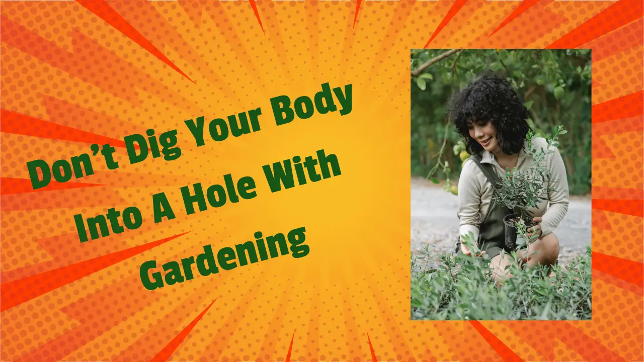 Gardening Pain? Protect Your Body While You Dig - SOLCORE FITNESS & THERAPY